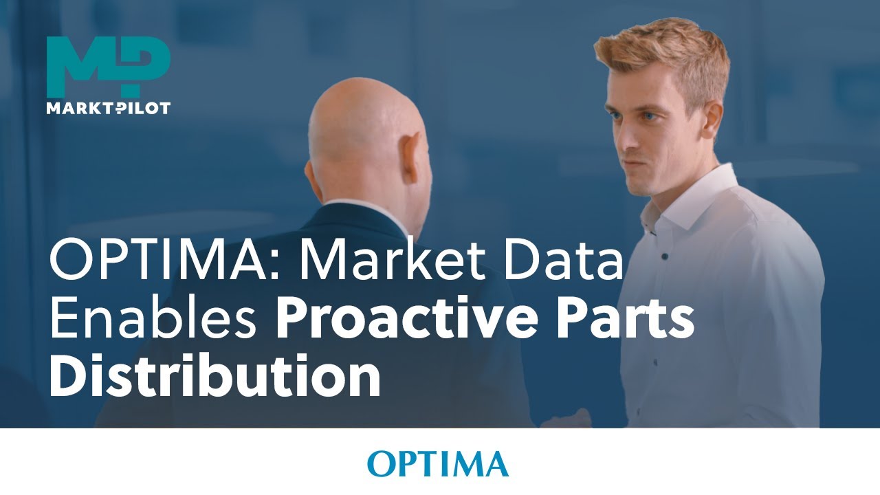 MARKT-PILOT | OPTIMA: Market Data enables Proactive Parts Distribution - YouTube