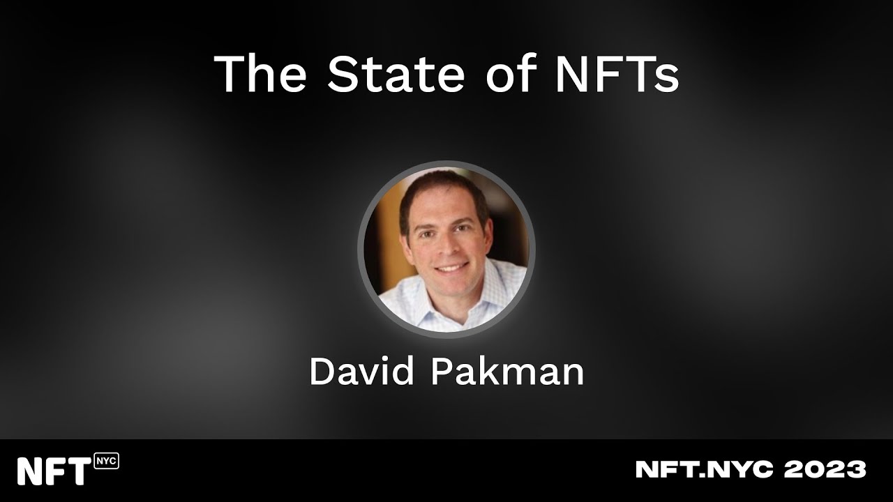 The State of NFTs - David Pakman - at NFT.NYC 2023 - YouTube