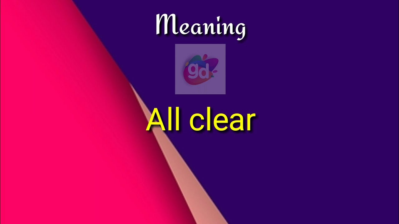 All Clear Meaning With Pronunciation Googul Dictionary All Clear YouTube all-clear-meaning-with-pronunciation-googul-dictionary-all-clear-youtube