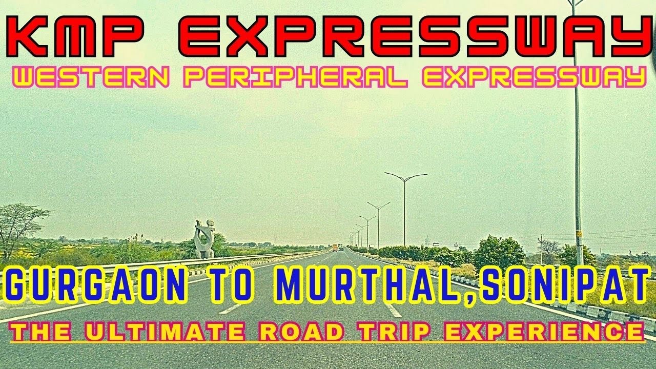Driving on the KMP Expressway | केएमपी एक्सप्रेसवे पर ड्राइव करते हुए ...