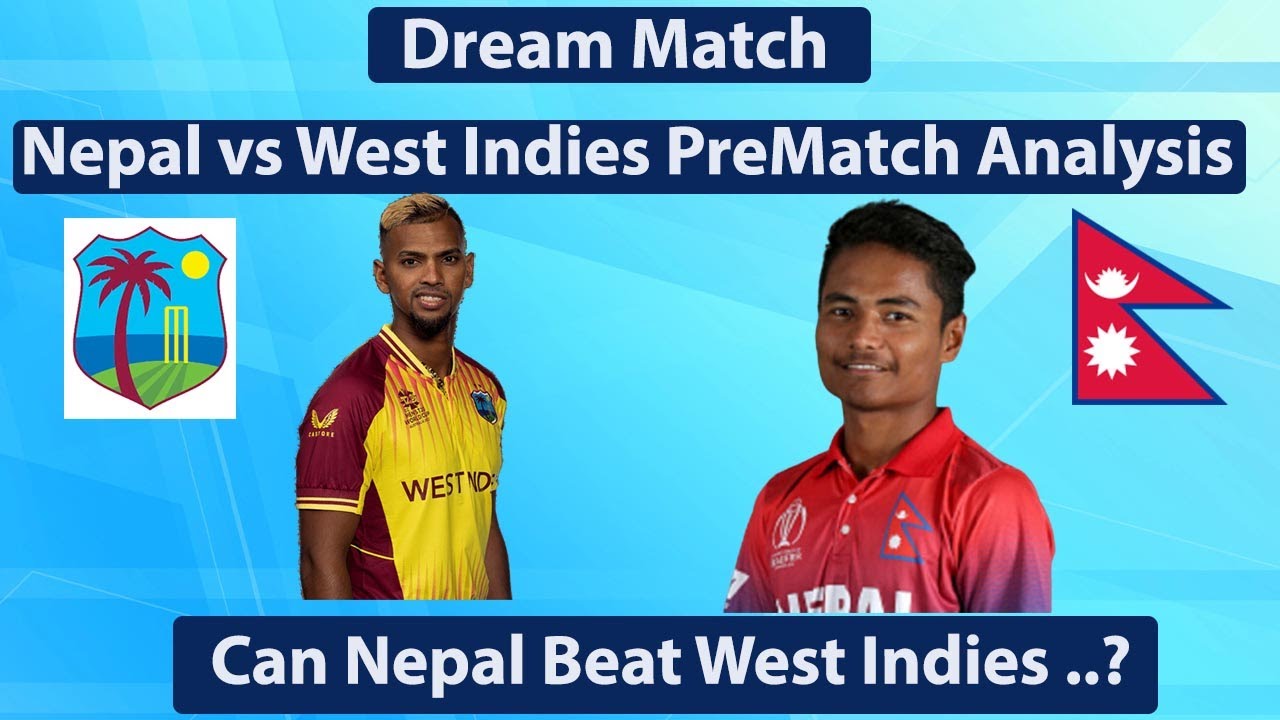 BIG Match !Nepal vs West Indies ! World Cup Qualifier 2023! Pre Match ...
