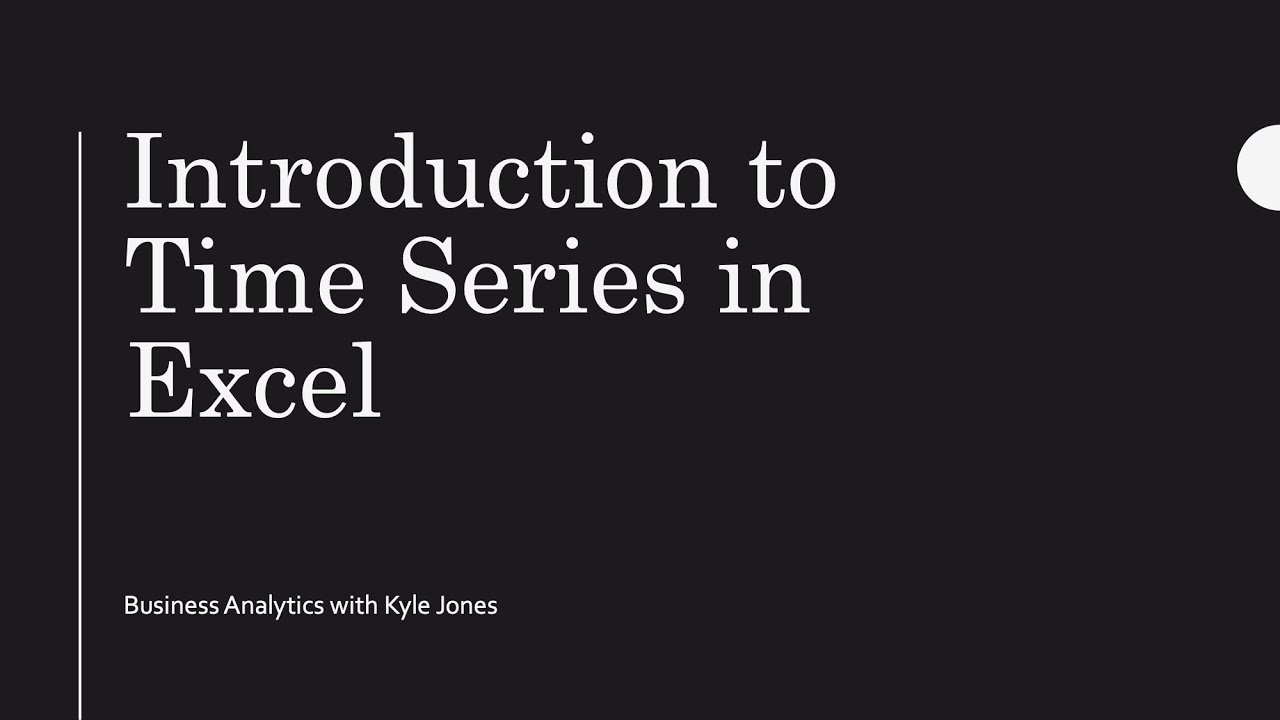 Intro To Time Series Analysis Business Analytics Youtube 8176