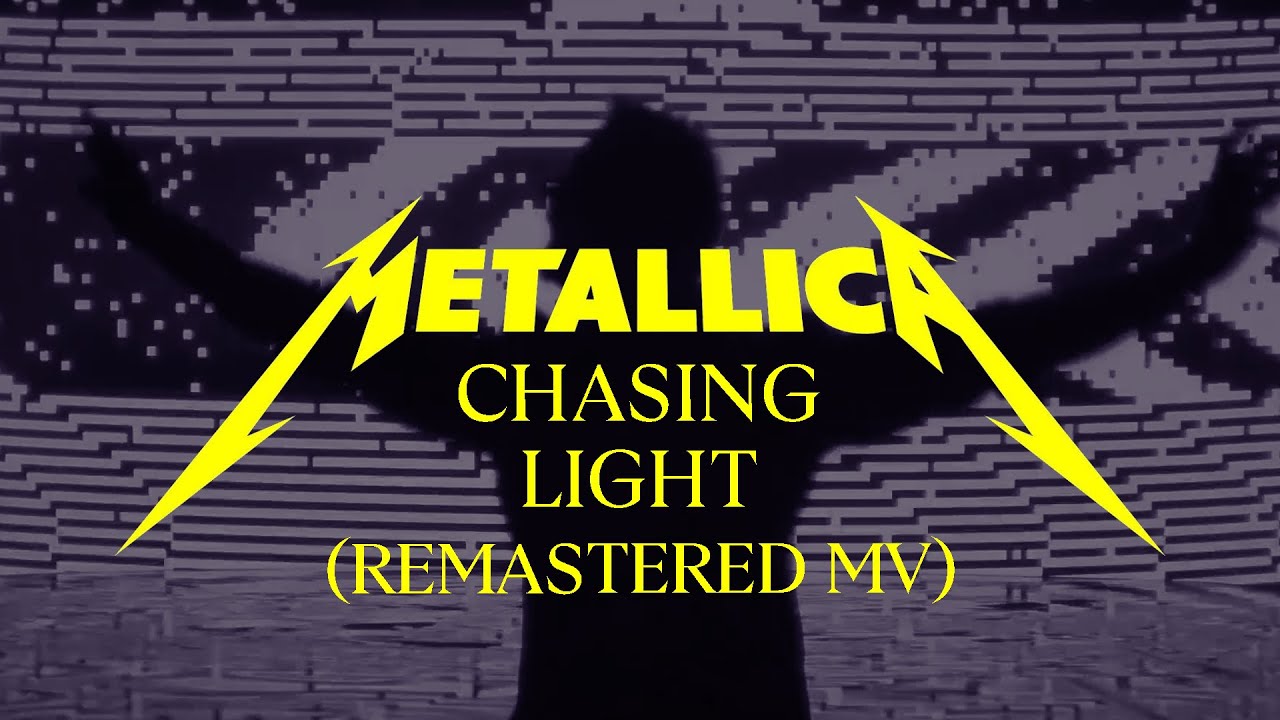 Metallica - Chasing Light (Remastered M/V) (Strobe Removed) - YouTube