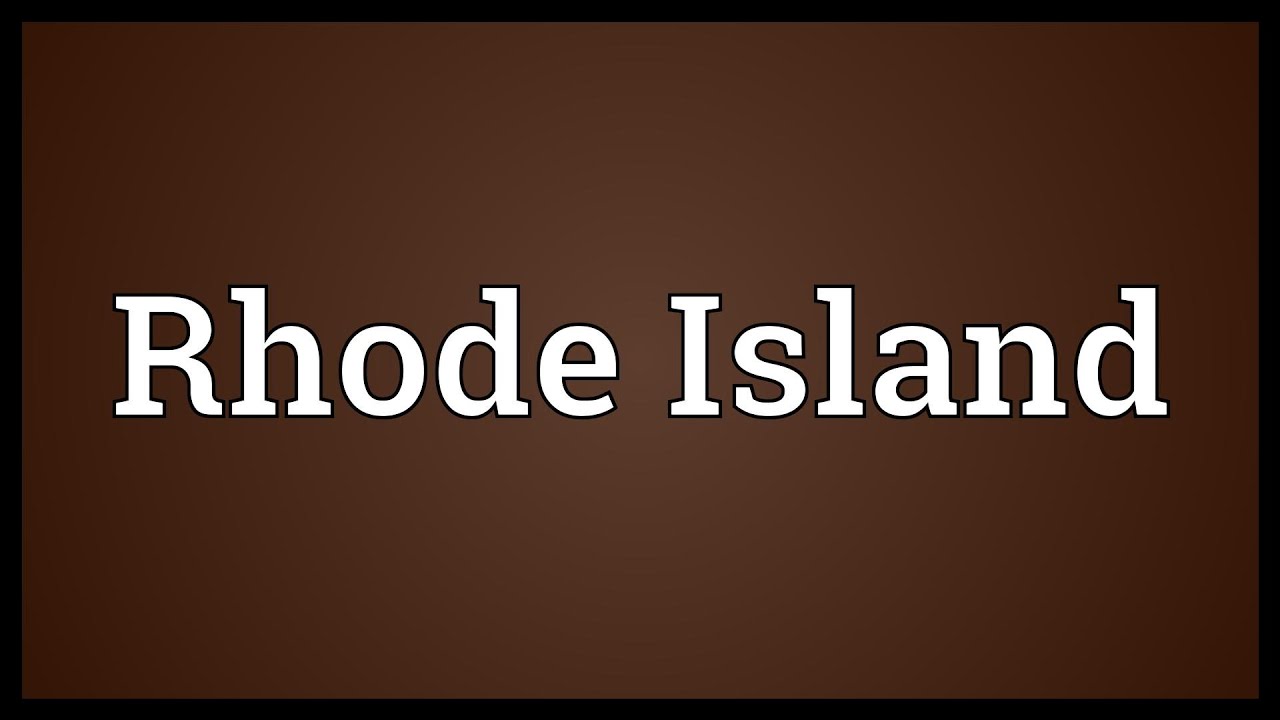 Rhode Island Meaning - YouTube