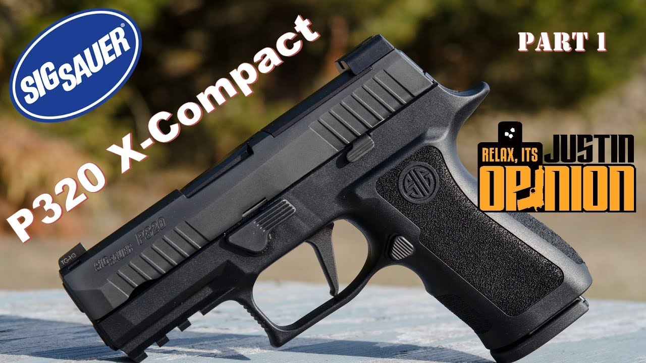 SIG's NEW P320 X-Compact, Part 1 - YouTube