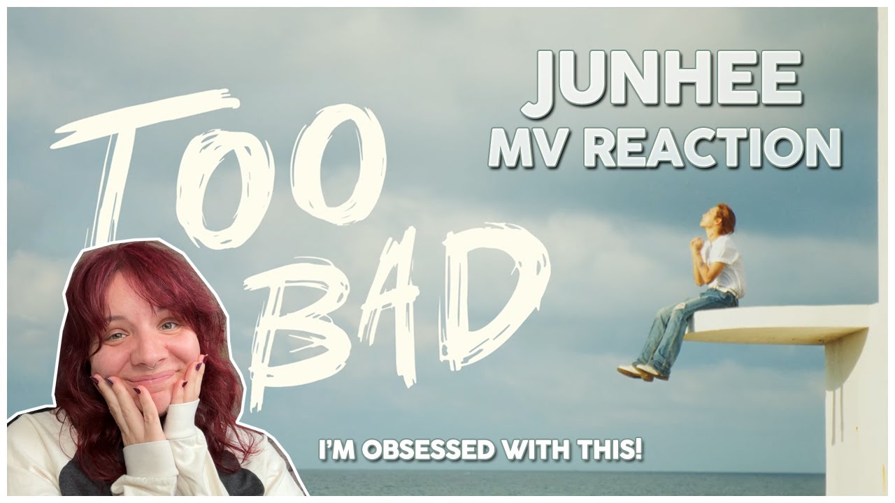 JUNHEE 'Too Bad (15:00)' MV Reaction - YouTube