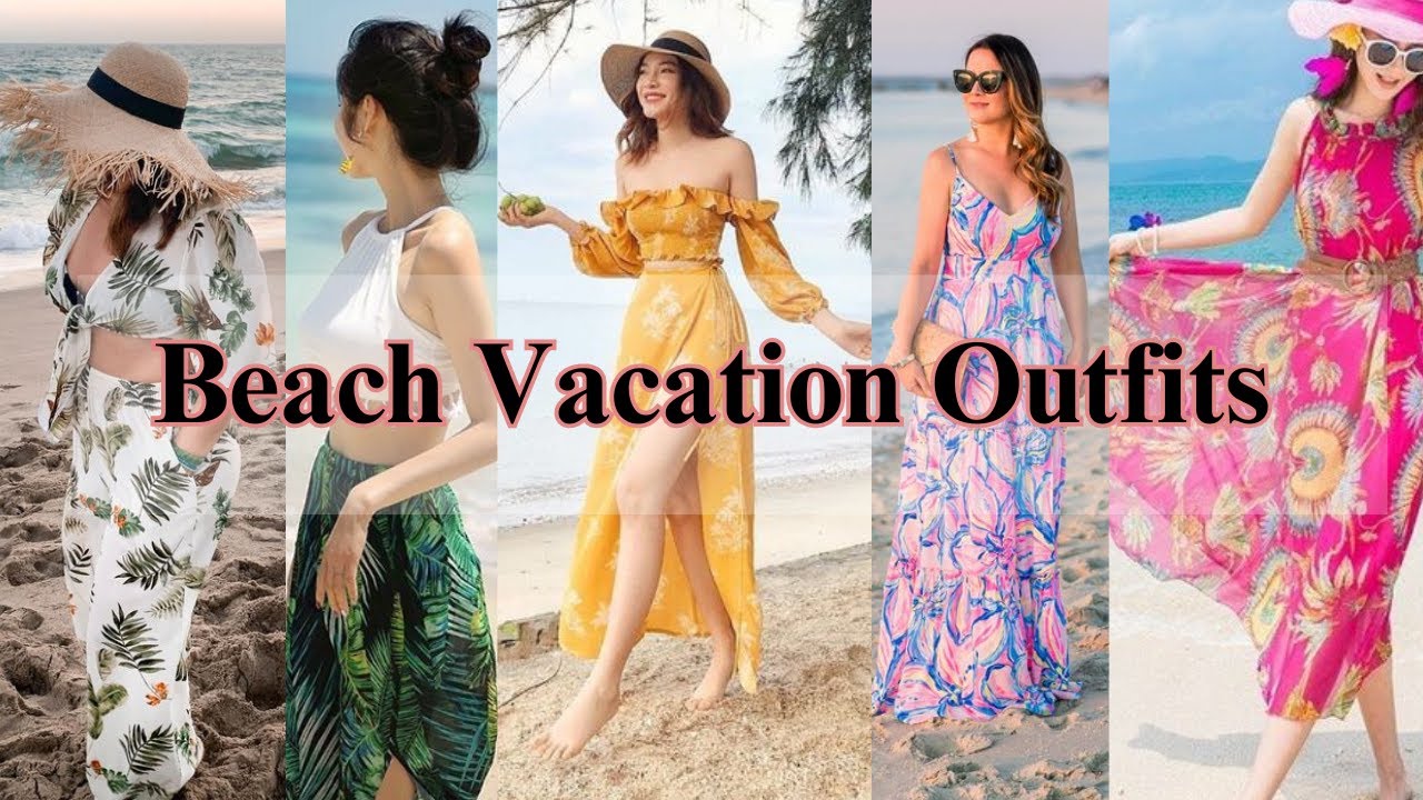 Beach Vacation Outfits Ideas For Women | Summer Dresses For Girls ...