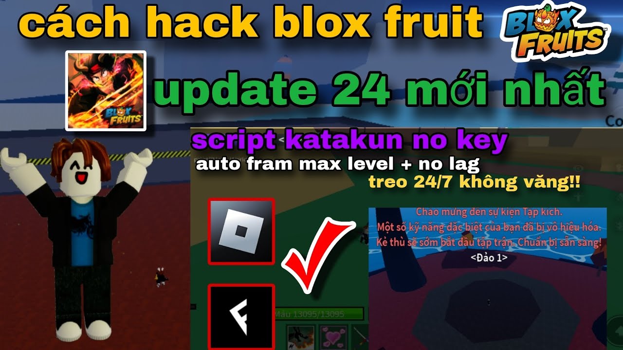 script katakun mới nhất dành cho blox fruit 24 không cần get key treo ...