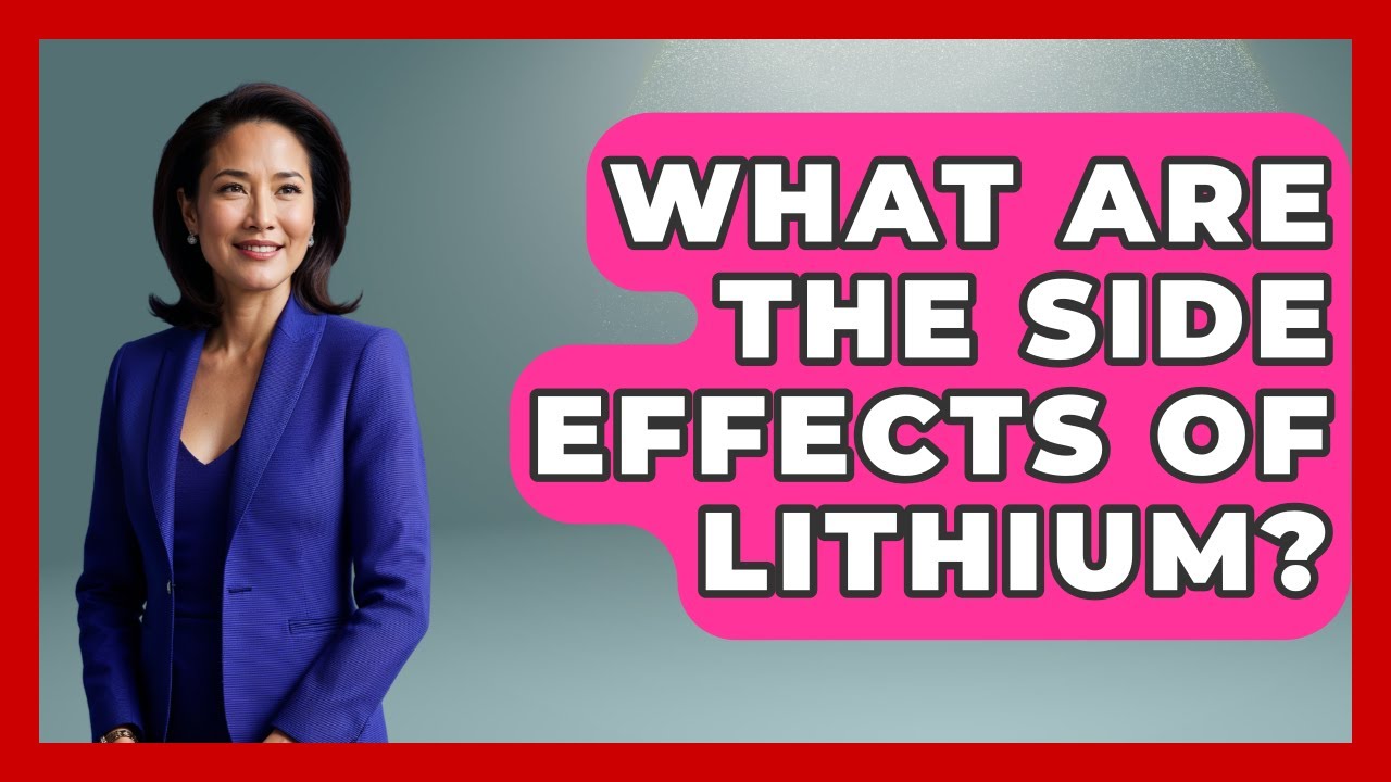 What Are The Side Effects Of Lithium? - PTSD Support Channel - YouTube