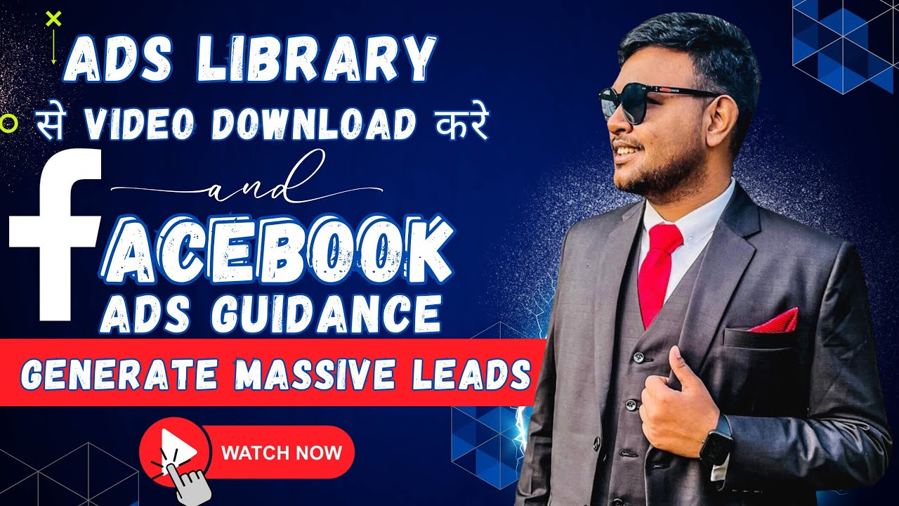ADS LIBRARY से VIDEO DOWNLOAD करे And HOW TO RUN FACEBOOK ADS | GENERATE MASSIVE LEADS | GROWTH ...