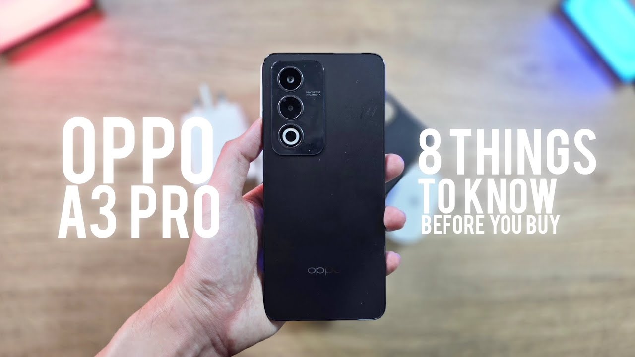 OPPO A3 Pro 5G! All You Need to Know under 6 Minutes! BUDGET FRIENDLY ...