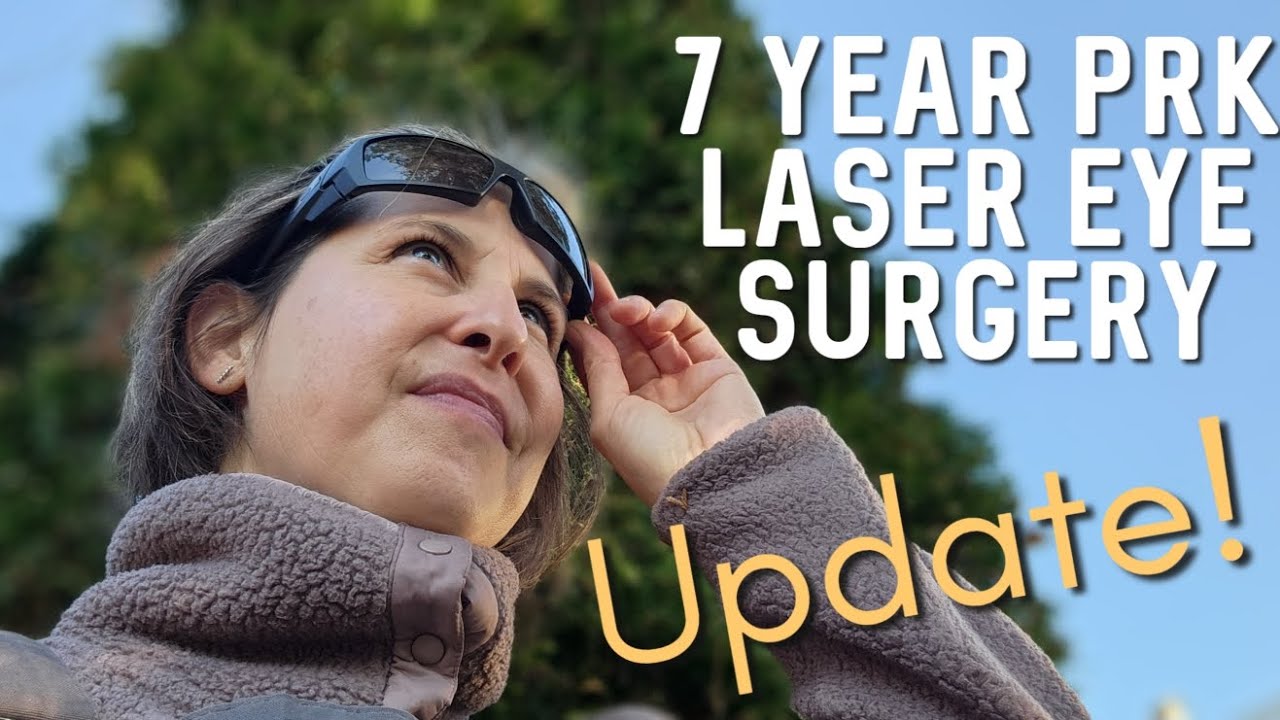 7 Year PRK Laser Eye Surgery Update - YouTube