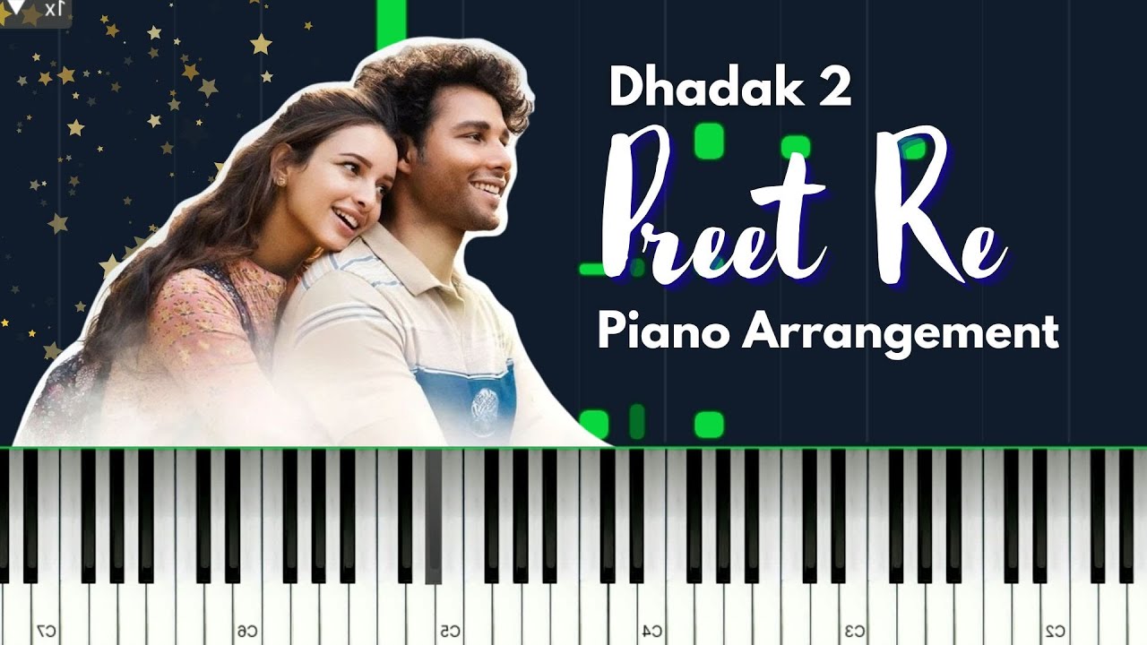 Preet Re | Dhadak 2 | Full Song Piano Tutorial | Free MIDI + Sheets ...