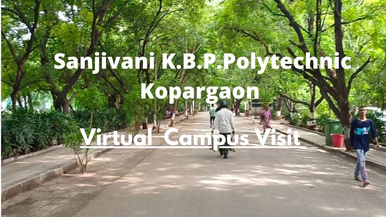 #Sanjivani K.B.P. Polytechnic, Kopargaon #Virtual Campus Visit #greencampus - YouTube