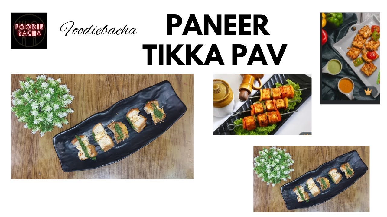 PANEER TIKKA PAV | PANEER TIKKA | PAV RECIPE | PANEER SNACK | HOW TO ...