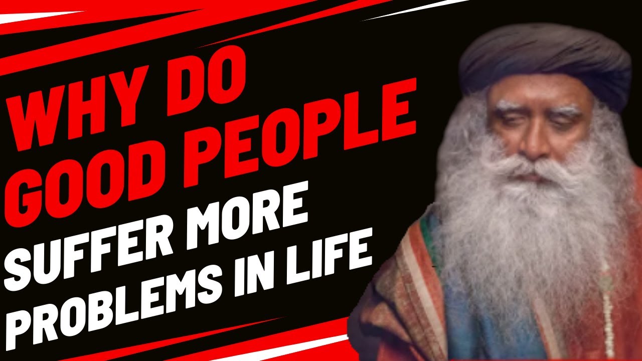 WHY GOOD PEOPLE SUFFER MORE - YouTube
