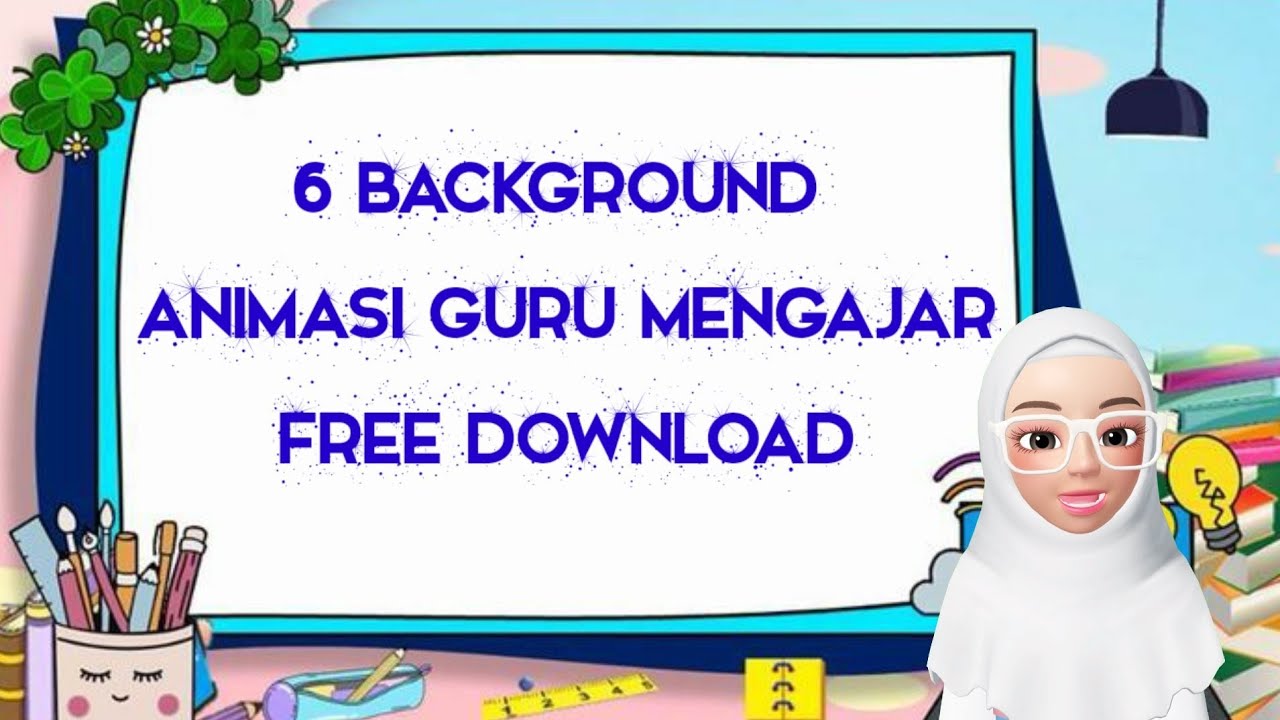Background Animasi Guru Mengajar Free Download Part 9 || NY CHANNEL ...