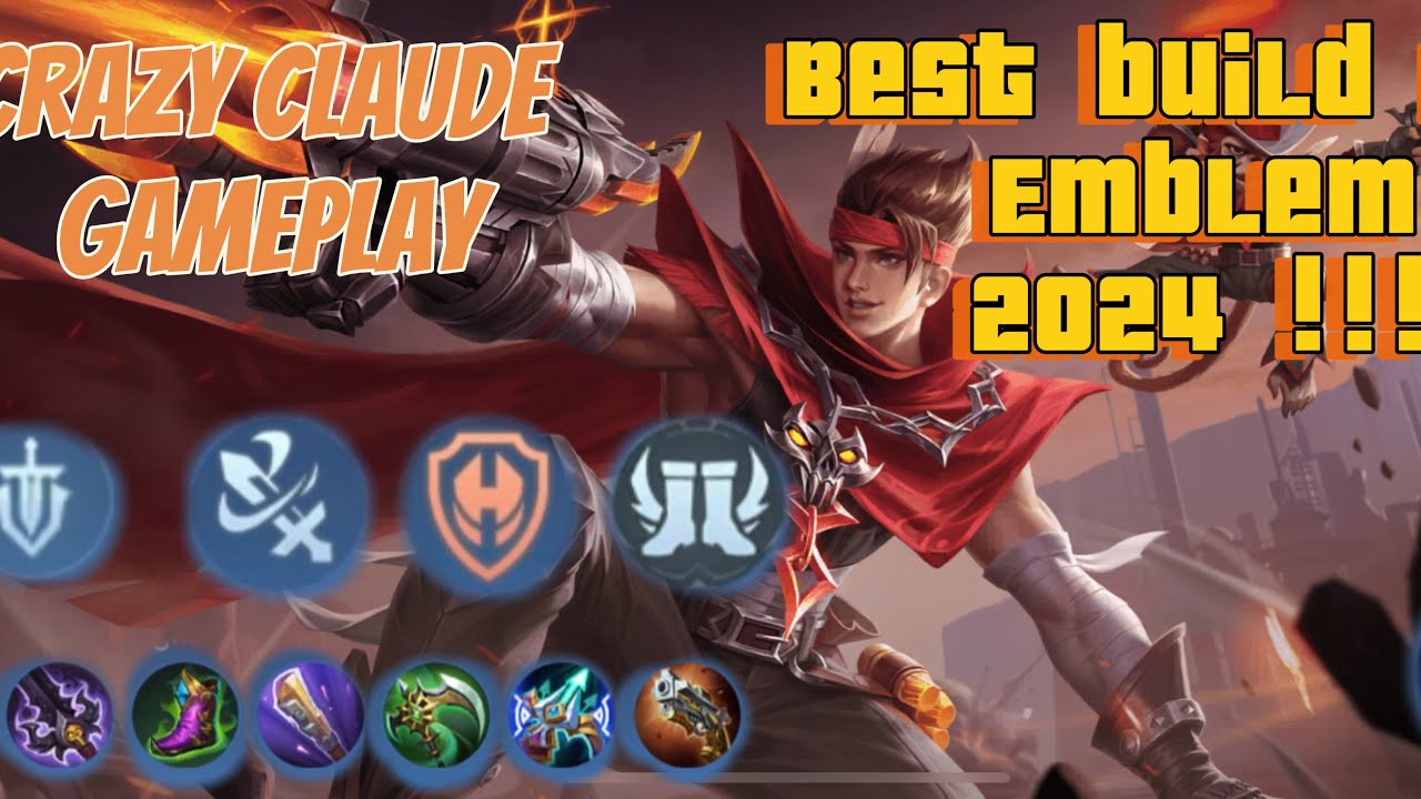 CRAZY CLAUDE GAMEPLAY-BEST BUILD EMBLEM 2024 !!! - YouTube