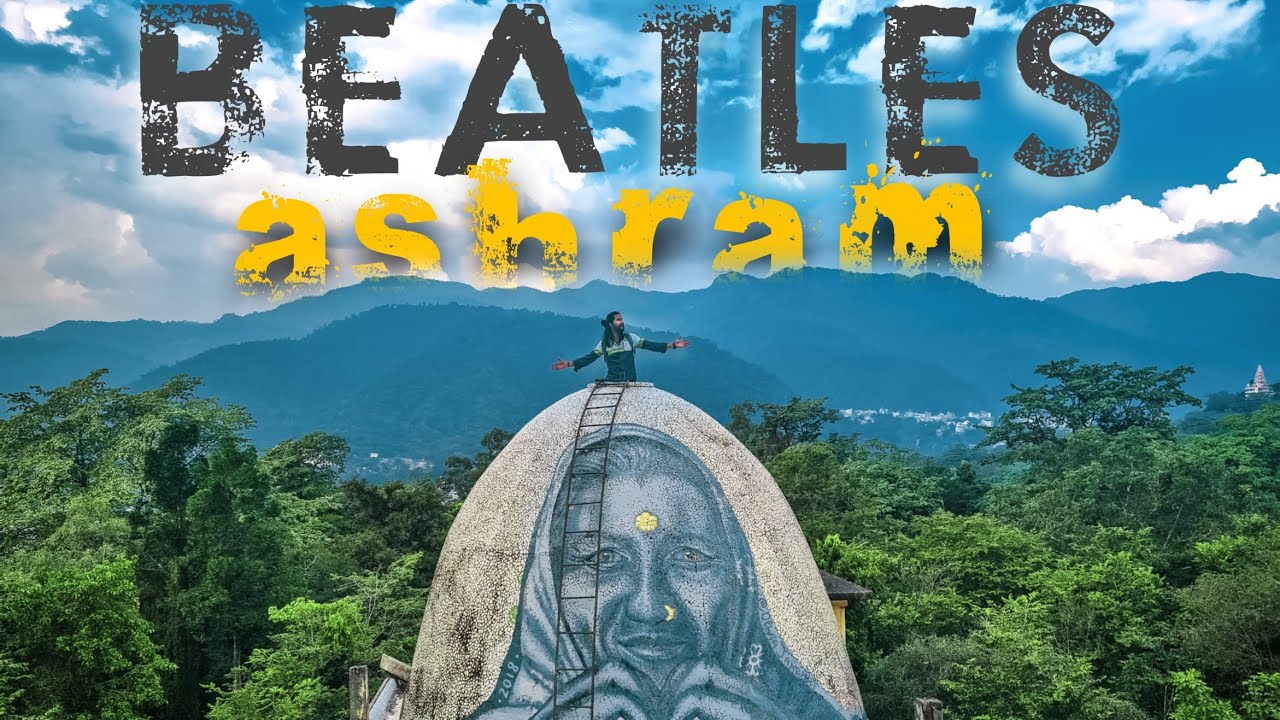 Beatles Ashram Rishikesh - Chaurasi Kutiya Rishikesh | Rishikesh ...