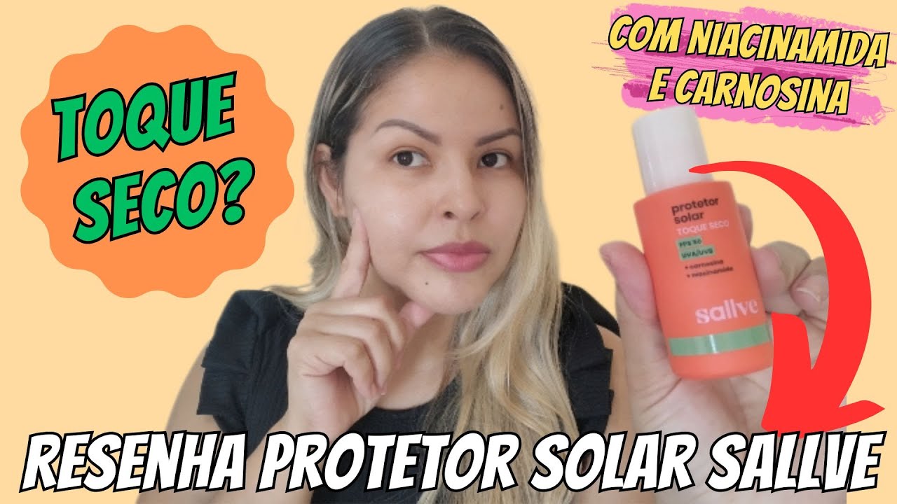 Protetor Solar Toque Seco Sallve | Resenha Completa - YouTube