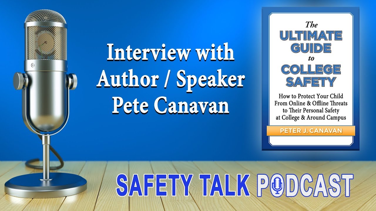 Pete Canavan – Author of "The Ultimate Guide to College Safety" - YouTube