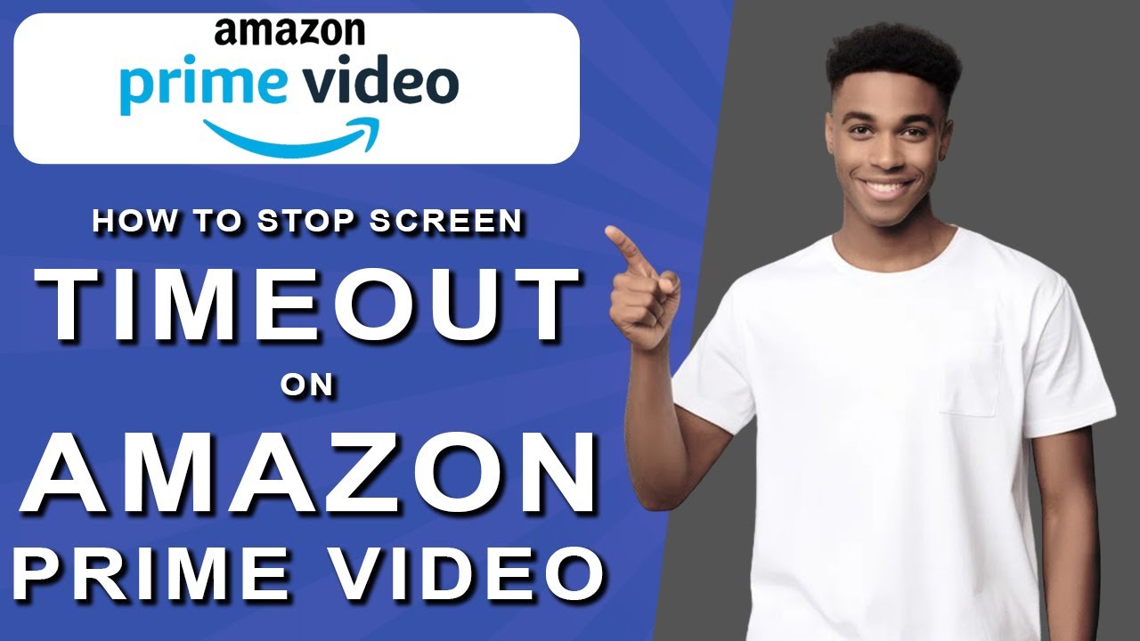 How to stop screen timeout on amazon prime video (2024) - YouTube