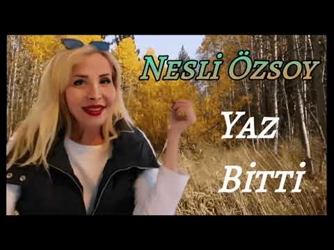 NESLİ ÖZSOY - YAZ BİTTİ