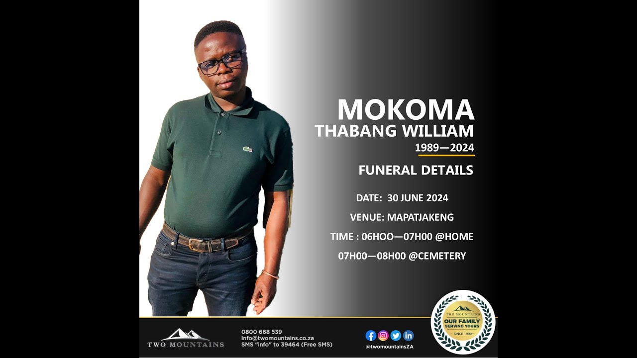 IN LOVING MEMORY OF THABANG WILLIAM MOKOMA - YouTube