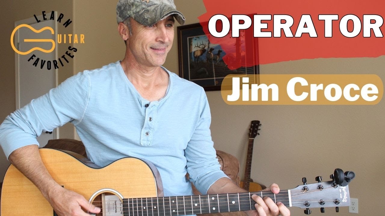 Operator (That's Not The Way It Feels) - Jim Croce | Guitar Tutorial ...