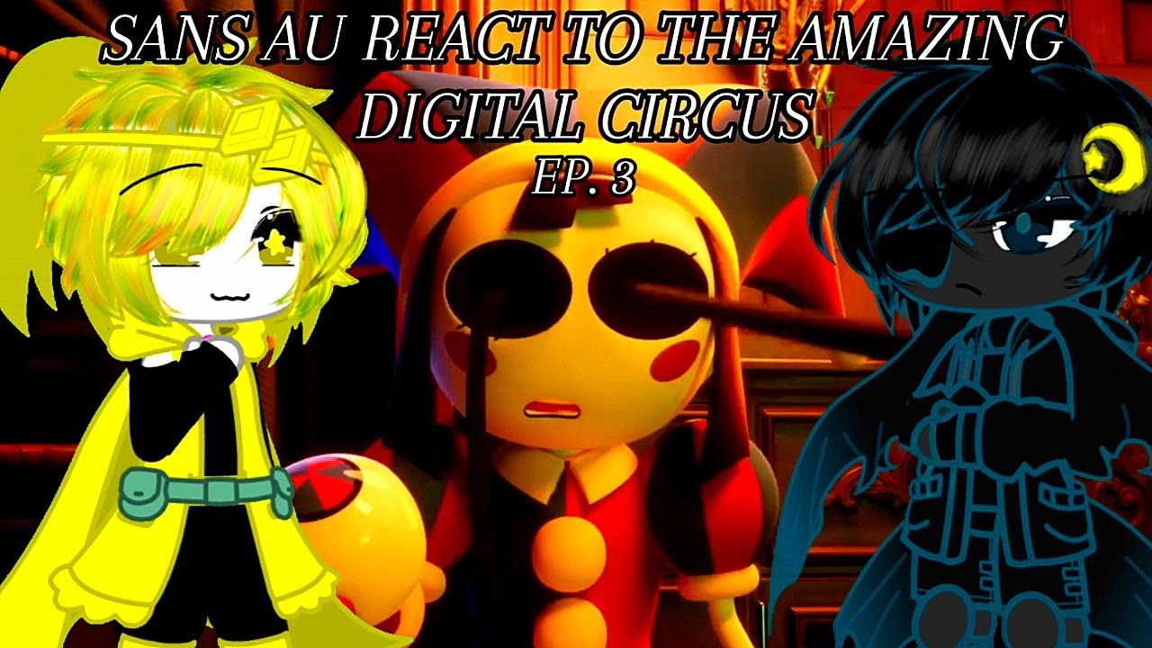 Sans Aus React To The Amazing Digital Circus Ep 3: The Mystery Of ...