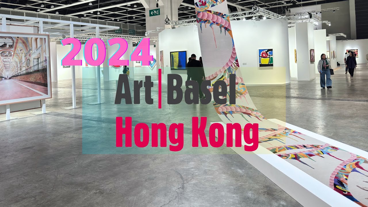 Art Basel Hong Kong 2024【VIP现场实拍】70分钟看全部画廊！一镜到底！香港巴塞尔现场 | 艺博会 - YouTube