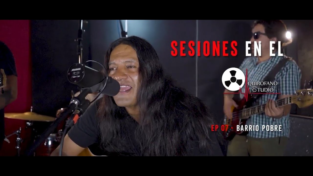 Barrio Pobre / la nave pvc Sesiones En El Quirófano #7 - YouTube