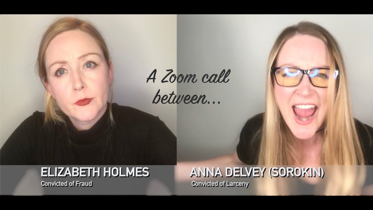 Anna Delvey and Elizabeth Holmes have a Zoom Call (Parody by Mandy ...