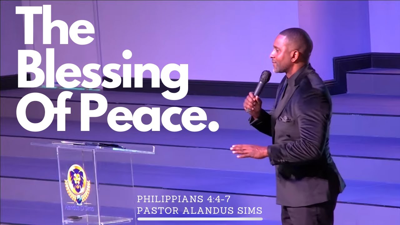 "The Blessing of Peace" | Pastor Alandus Sims - YouTube