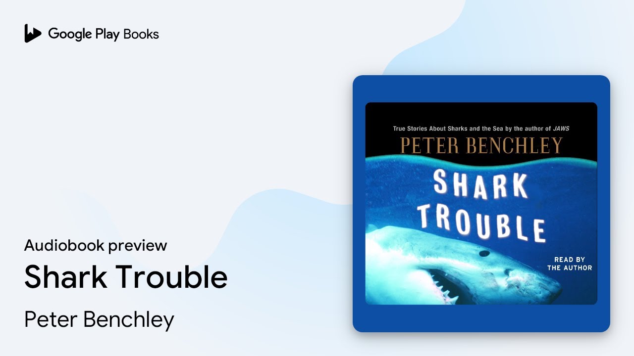Shark Trouble by Peter Benchley · Audiobook preview - YouTube