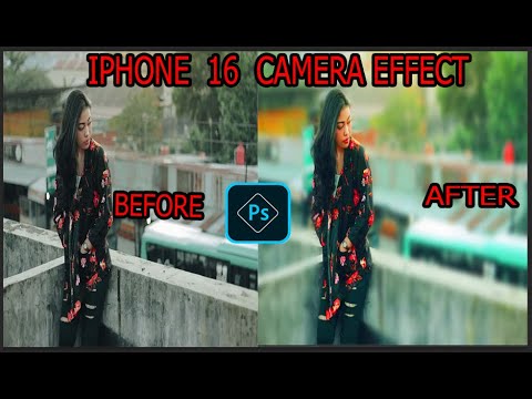 How to Simulate iphone 16 Camera Effects in Photoshop - YouTube