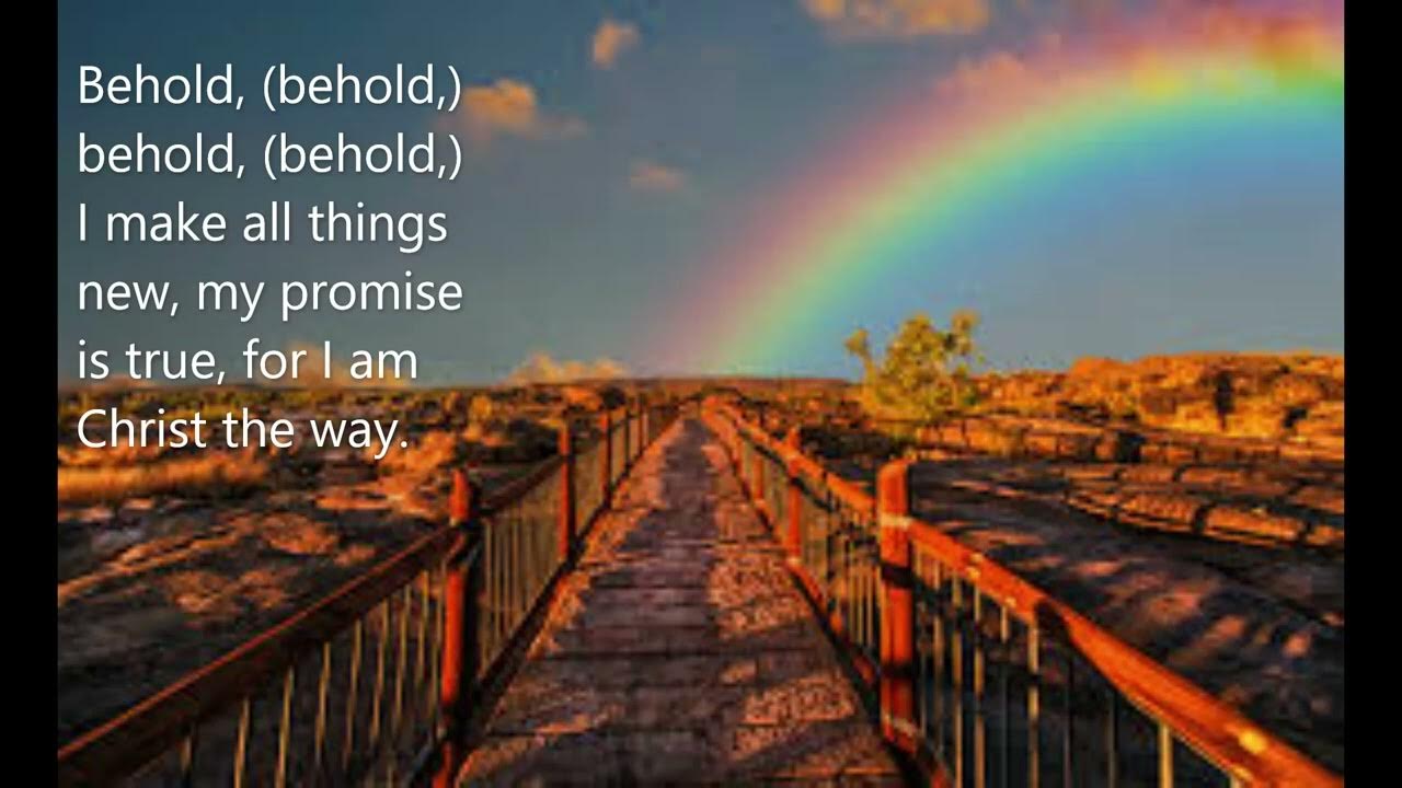 Behold, Behold, I Make All Things New MV#115 - YouTube