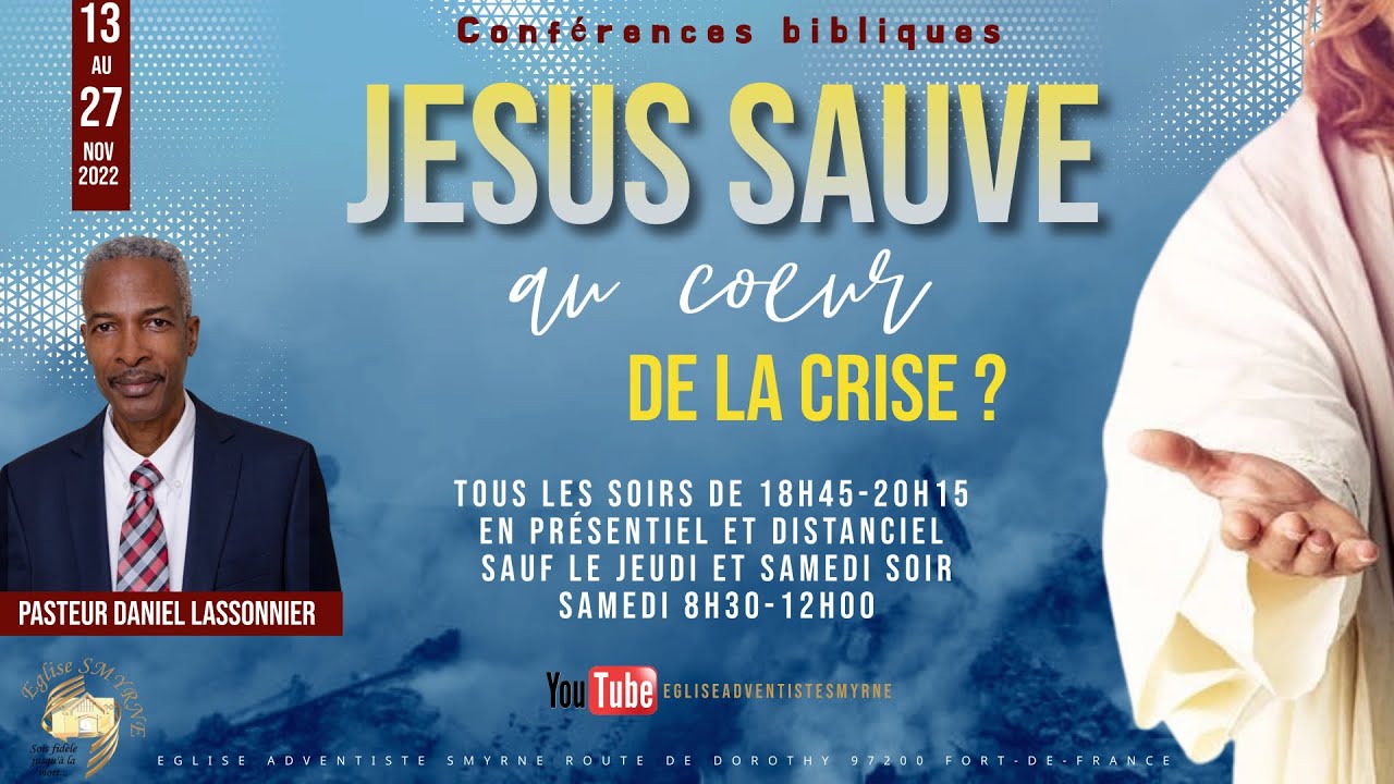 Conférences bibliques "Jésus sauve au cœur de la crise" mercredi 16 ...