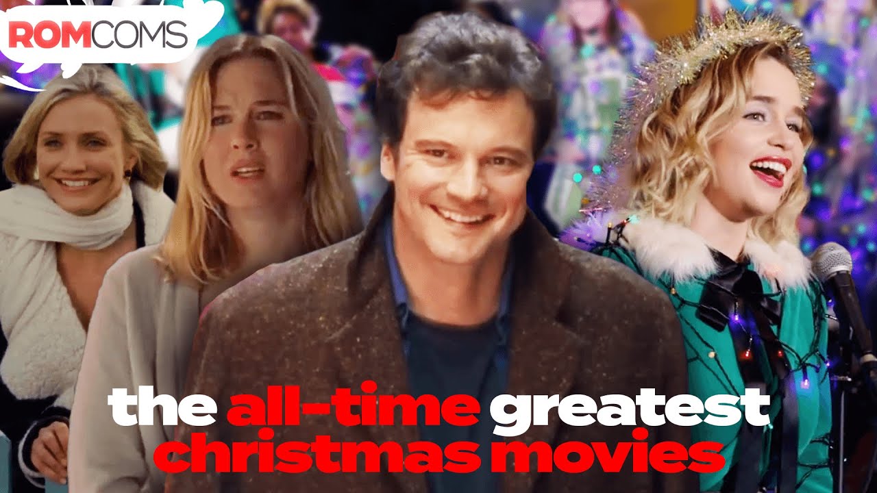 The Best Christmas Romcoms Love Actually The Holiday And More Romcoms Youtube