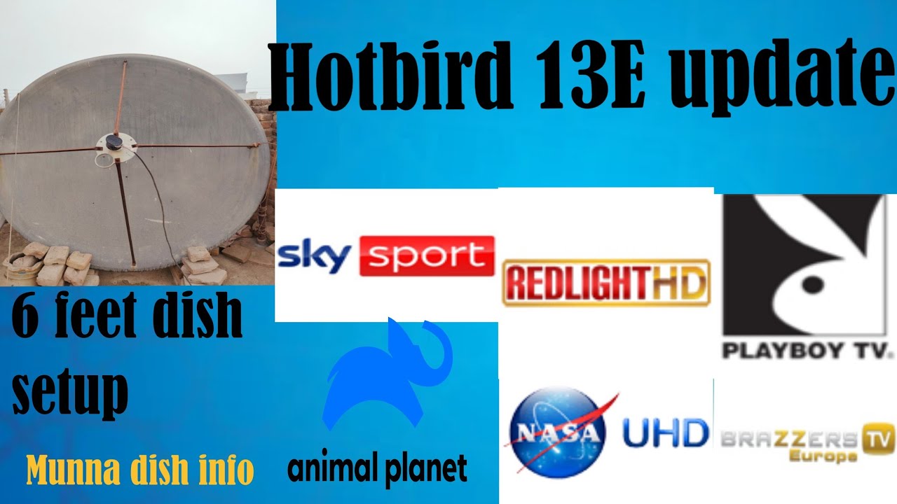 Hotbird 13e chanel update today 6 feet dish pr.munna dish info - YouTube