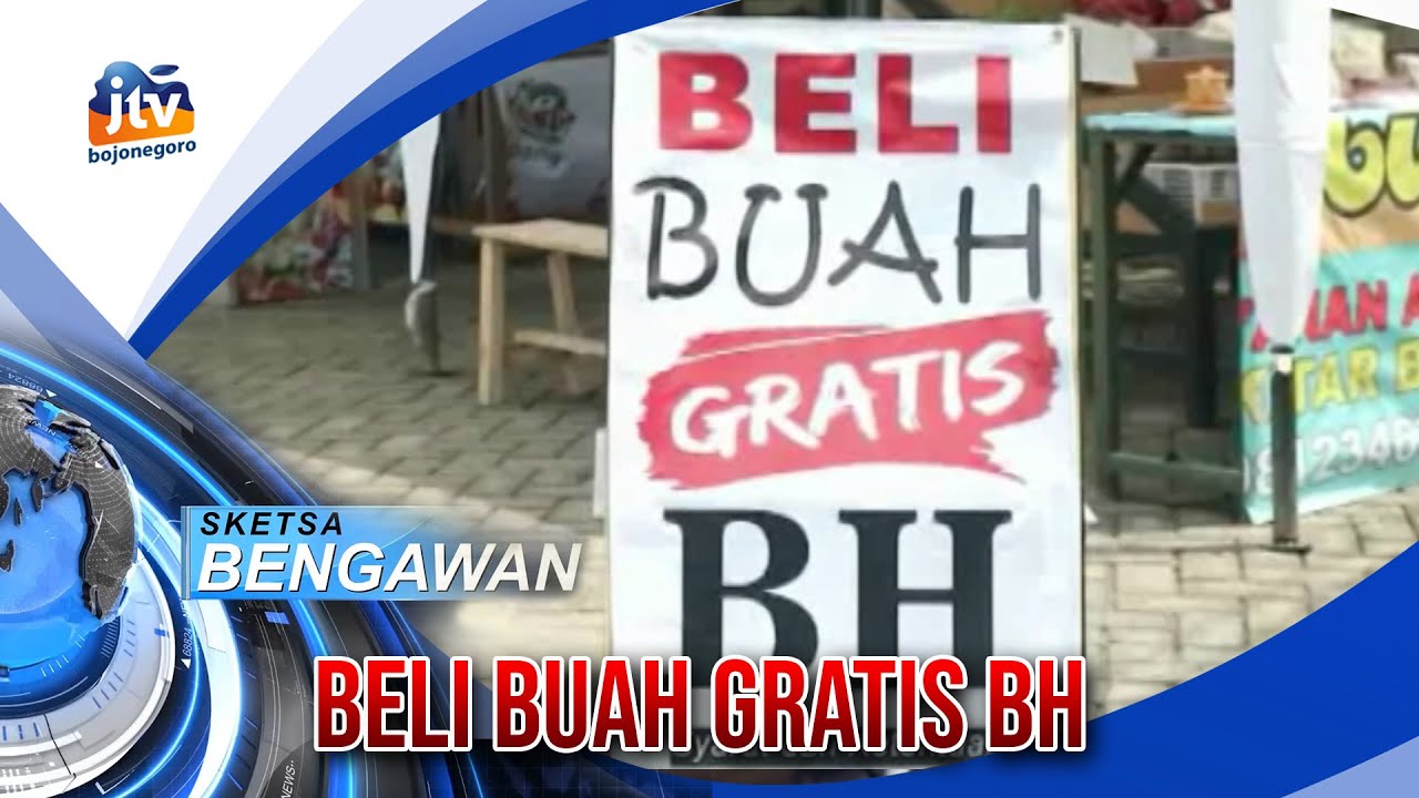 Promo Unik, Beli Buah Gratis BH Di Bojonegoro - YouTube