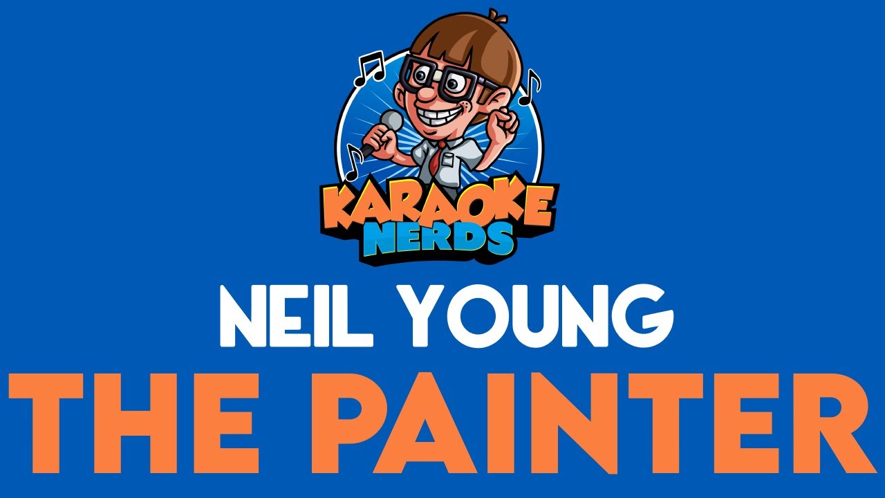 Neil Young - The Painter (Karaoke) - YouTube