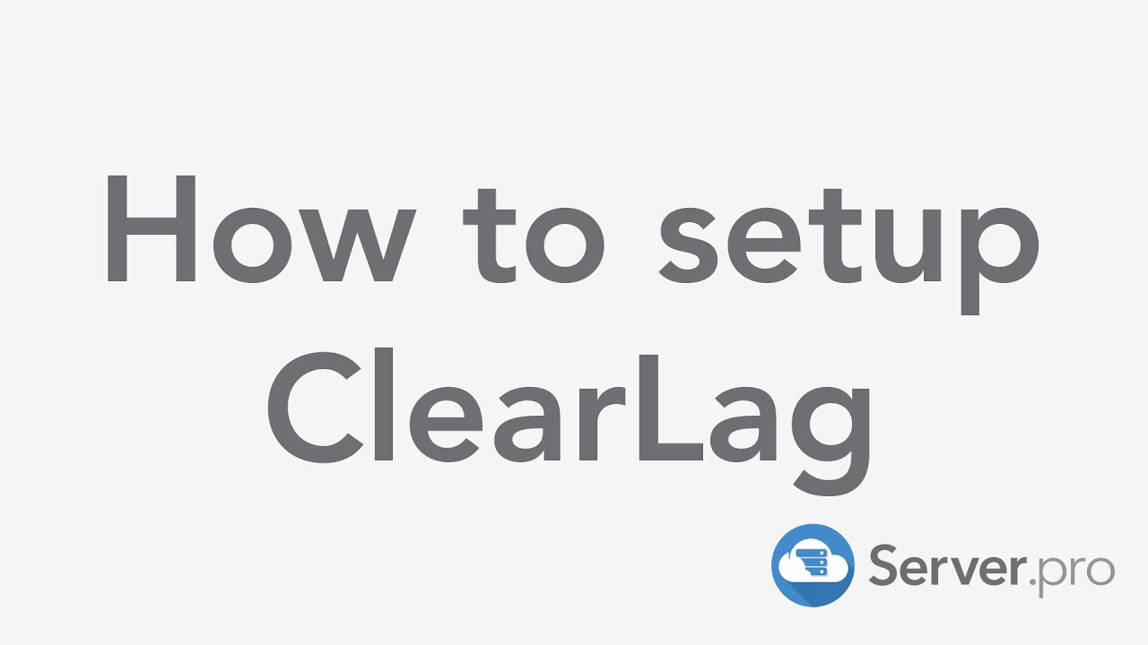 How to setup ClearLag - Minecraft Java - YouTube