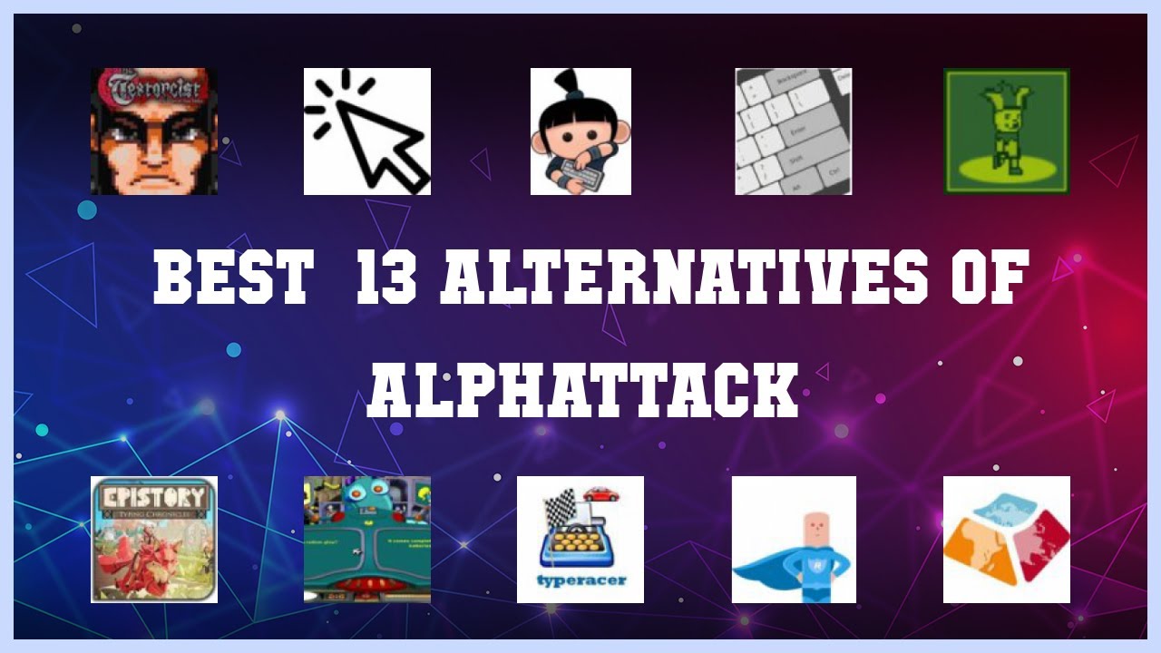 Alphattack | Top 13 Alternatives of Alphattack - YouTube