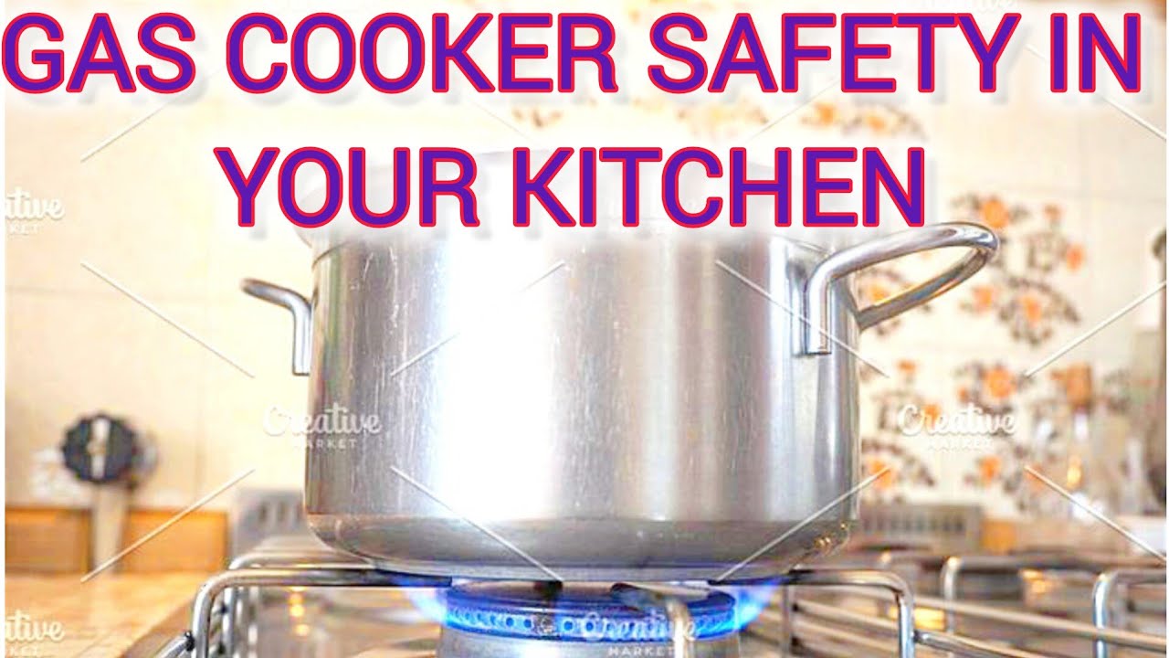 Gas Cooker Safety Rules ~ Ways To Prevent Fire, Gas Leaks And Explosion ...