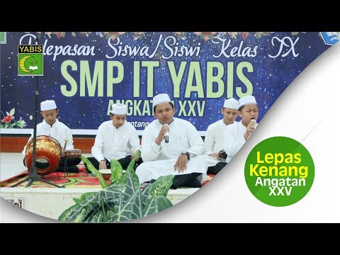 SMP IT YABIS - Lepas Kenang Angkatan XXV