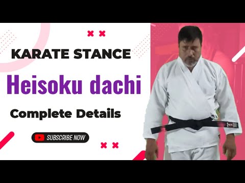 #1 Heisoku dachi (Feet Together Stance)| Shotokan karate Stance - YouTube