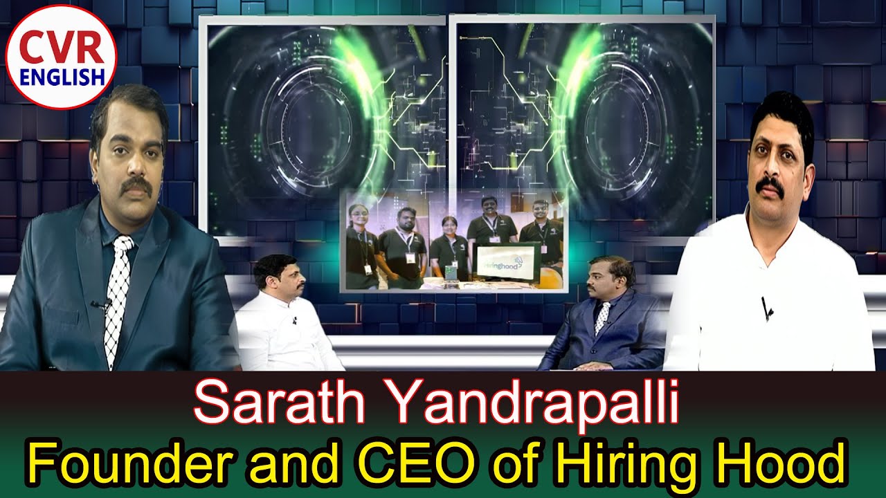 With Sarath Yandrapalli Founder and CEO of Hiring Hood | CVR ENGLISH ...