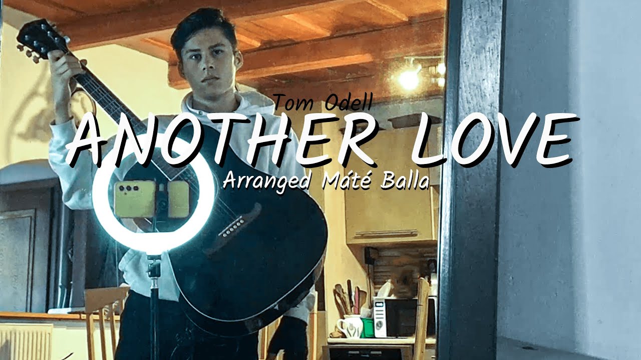 Another Love - Tom Odell (Fingerstyle Guitar Cover) - YouTube