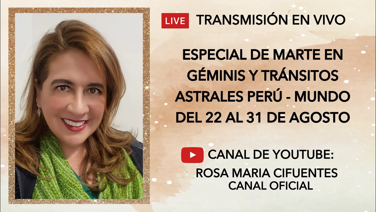 EN VIVO: ESPECIAL DE MARTE EN GÉMINIS Y TRÁNSITOS ASTRALES PERÚ - MUNDO ...